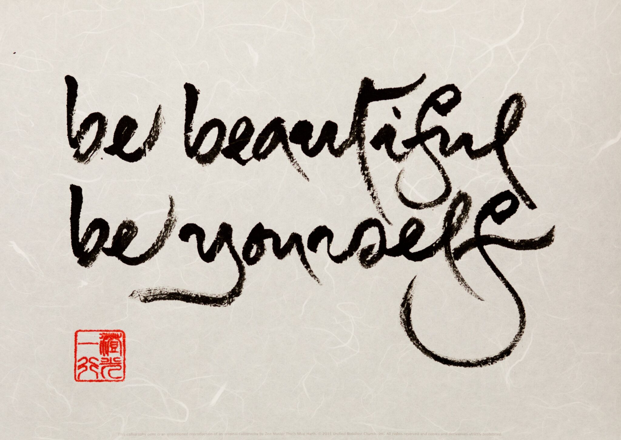 Be Beautiful Be Yourself | Thich Nhat Hanh's Calligraphy
