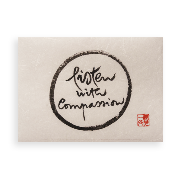 Listen With Compassion | Thich Nhat Hanh’s Calligraphy